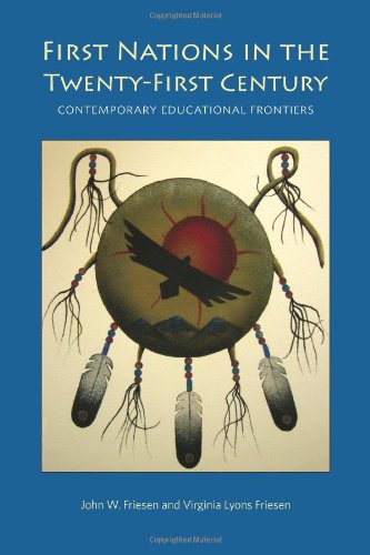First Nations in the Twenty-First Century: Contemporary Educational ...