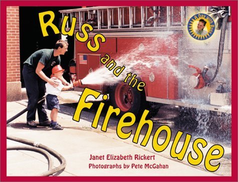 Russ and the Firehouse (Day With Russ): Rickert, Janet Elizabeth ...