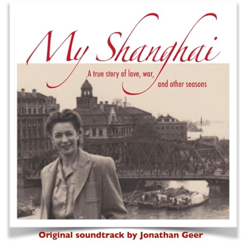 Play My Shanghai (Original Soundtrack) by Jonathan Geer on Amazon Music