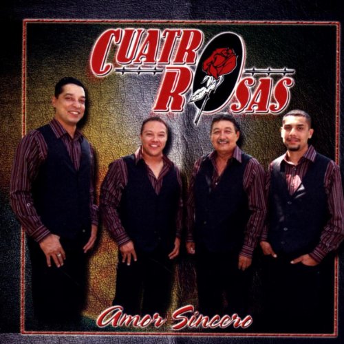 Play Amor Sincero by Cuatro Rosas on Amazon Music