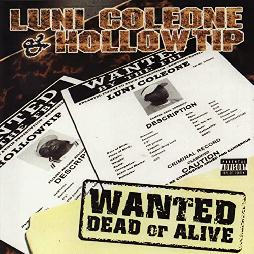 Amazon.com: Wanted Dead or Alive [Explicit] : Luni Coleone & HollowTip ...