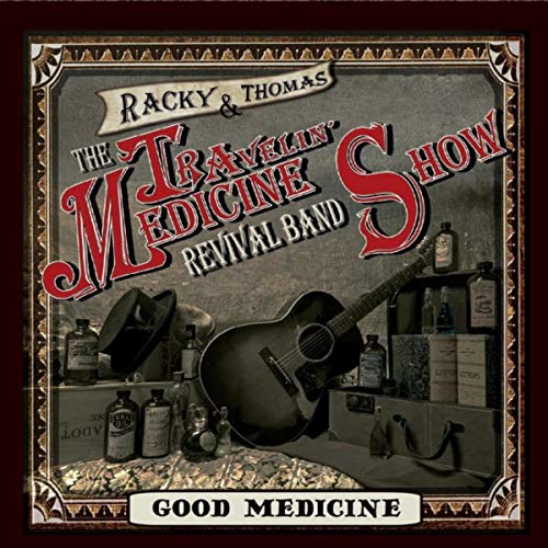 Amazon.com: Good Medicine : Racky Thomas And The Travelin' Medicine ...