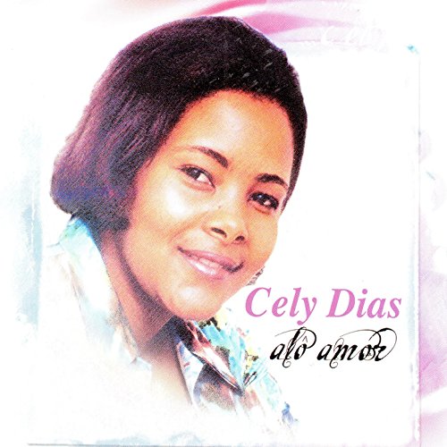 Amazon.com: Alô Amor : Cely Dias: Digital Music