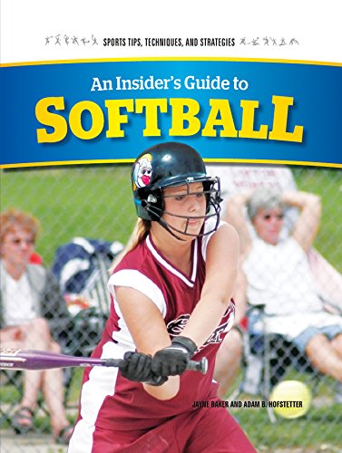 Amazon.com: An Insider's Guide to Softball (Sports Tips, Techniques ...