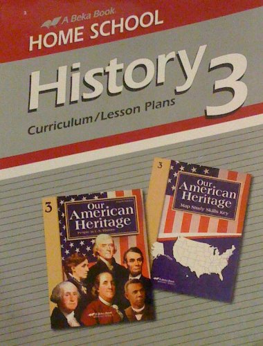 History 3 Curriculum/Lesson Plans A Beka Book Home School (Home School ...