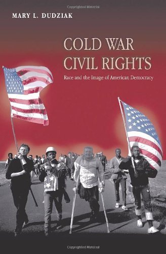 Cold War Civil Rights: Race and the Image of American Democracy: 1st ...
