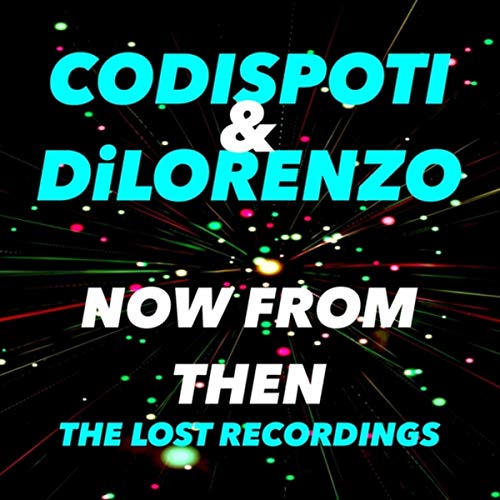 Play Now from Then: The Lost Recordings by Codispoti & Dilorenzo on ...