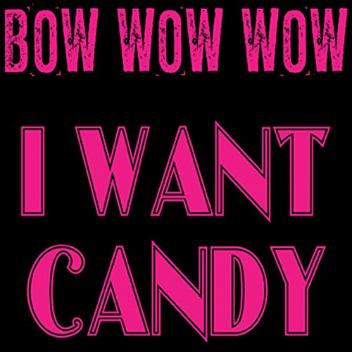 Amazon.com: I Want Candy : Bow Wow Wow: Digital Music