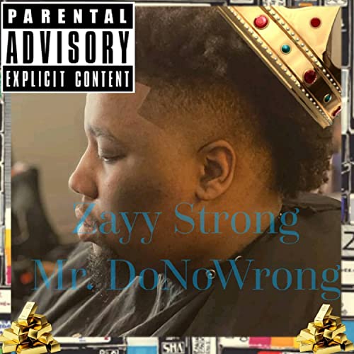 Amazon Music UnlimitedでZayy StrongのMr. DoNoWrongを