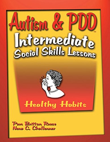 Autism & PDD Intermediate Social Skills Lessons, Healthy Habits: Nena C ...