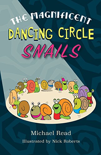 The Magnificent Dancing Circle Snails eBook : Read, Michael: Amazon.in: Kindle Store
