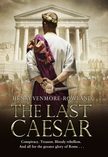 The Last Caesar: Amazon.co.uk: Venmore-Rowland, Henry: 9780593068519: Books