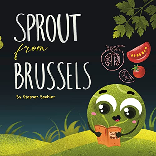 Sprout from Brussels - Kindle edition by Beehler, Stephen. Children ...