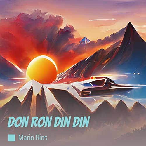 Amazon Music - Mario RiosのDon Ron Din Din - Amazon.co.jp