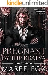 Amazon.com: Pregnant by the Bratva: Forced Marriage Russian Mafia Romance (Sharov Bratva Book 4 ...