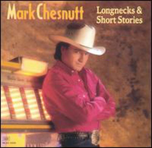 Longnecks and Short Stories: Mark Chesnutt, Carl Gorodetzky, Terry ...