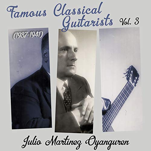 Amazon.com: Famous Classical Guitarists, Vol. 3 (1937 - 1941) : Julio ...
