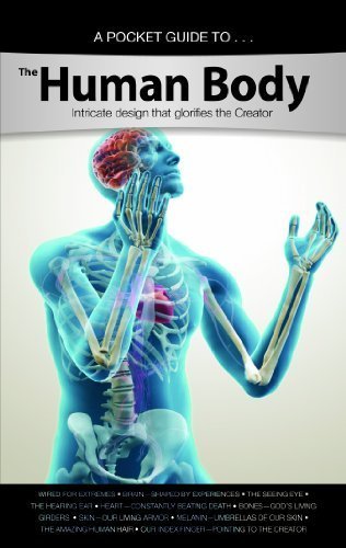 The Human Body: Intricate design that glorifies the Creator by David ...