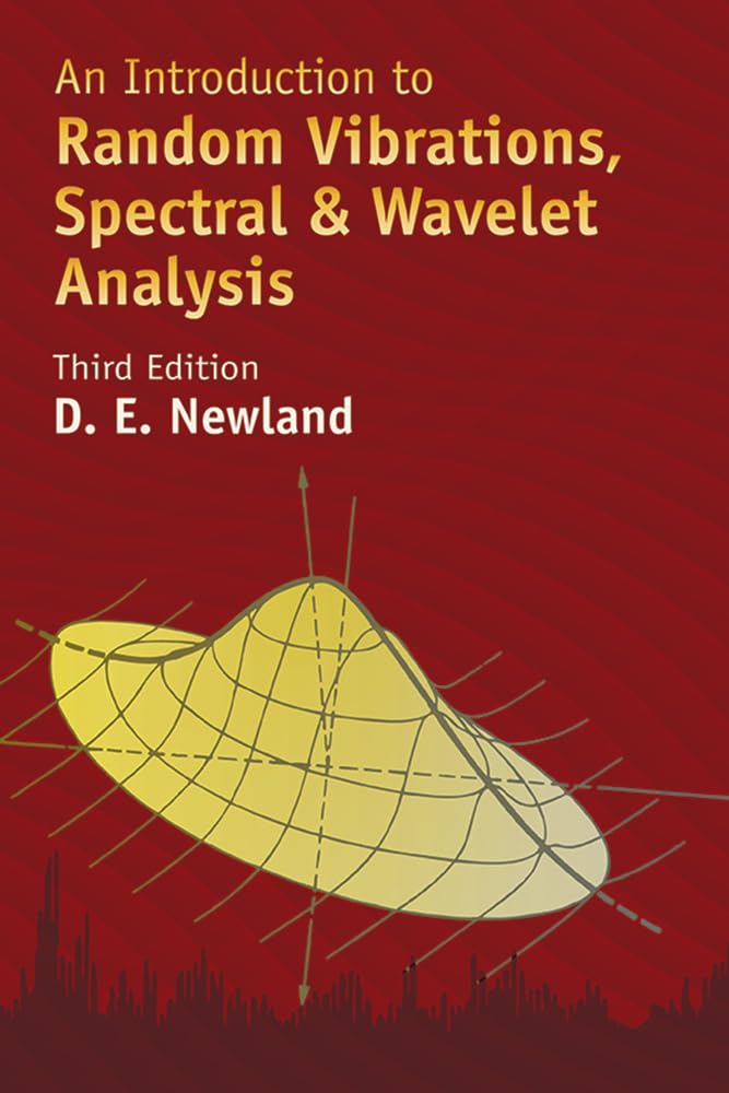 An Introduction to Random Vibrations, Spectral & Wavelet Analysis ...