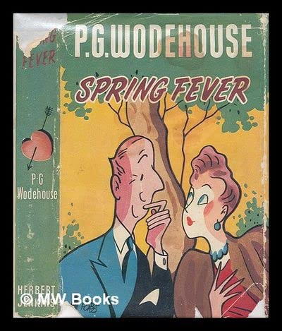 Spring fever: Wodehouse, P. G. (Pelham Grenville) (1881-1975): Amazon ...