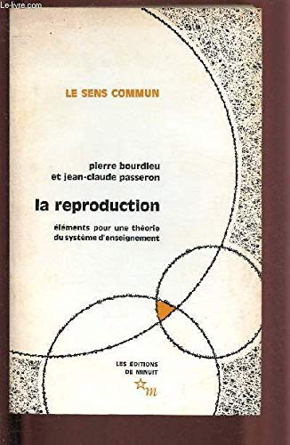 La Reproduction. Eléments pour une théorie du système d'enseignement ...