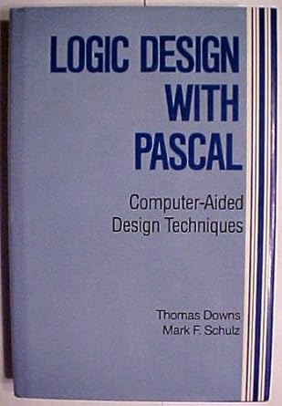 Buy Logic Design With Pascal: Computer Aided Design Techniques Book ...