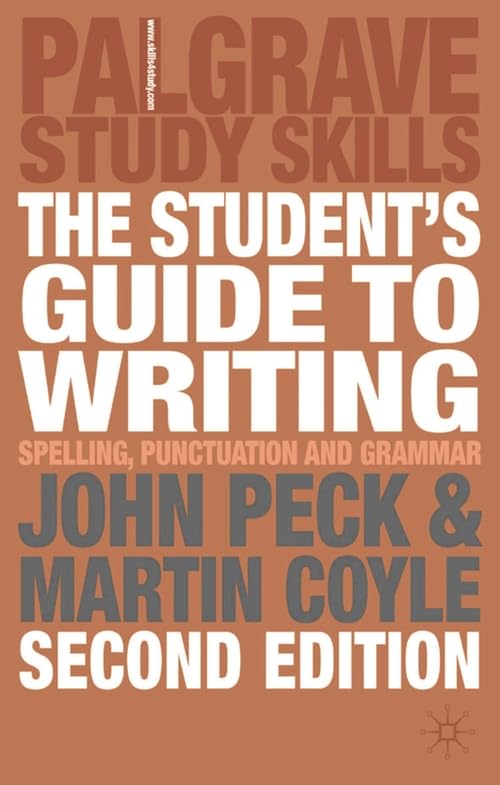 The Student's Guide to Writing: Spelling, Punctuation and Grammar ...