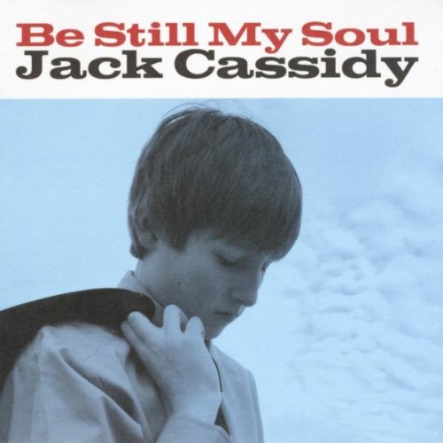 Play Be Still My Soul by Jack Cassidy on Amazon Music Unlimited