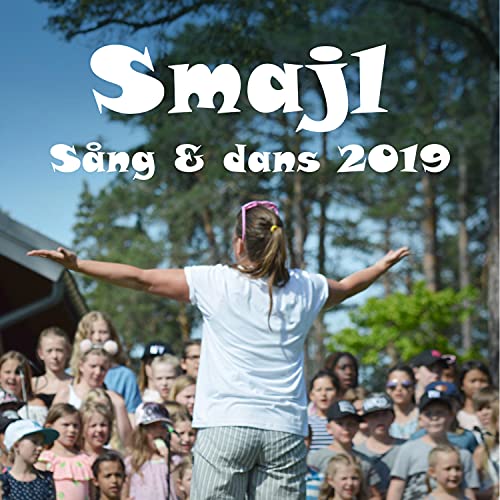 Sång & Dans Smajl 2019 de SMAJL en Amazon Music Unlimited