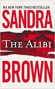 Amazon.com: The Alibi: 9780446608657: Brown, Sandra: Books