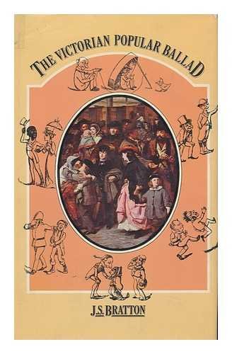 The Victorian popular ballad: Bratton, J. S: 9780874717600: Amazon.com ...