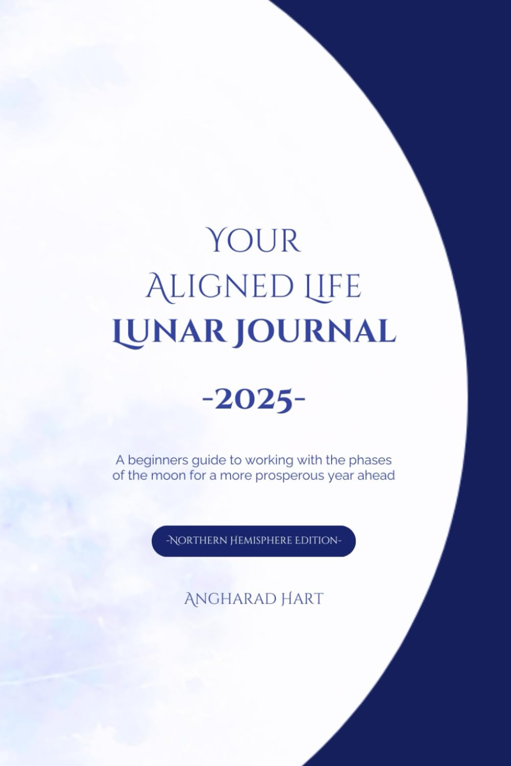 Buy The Aligned Life Lunar Journal 2025: A beginners guide to working ...