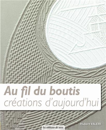 Amazon.com: Au fil du boutis: 9782756520827: Hubert Valeri: Books