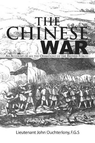 THE CHINESE WAR: Ouchterlony, Lieutenant John: 9781935501046: Amazon ...