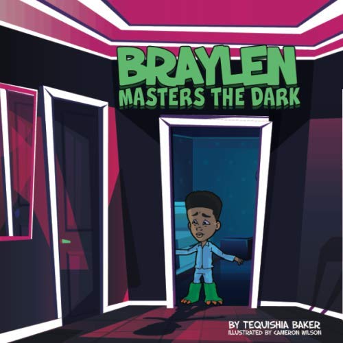 Braylen Masters the Dark: Baker, Tequishia, Wilson, Cameron ...