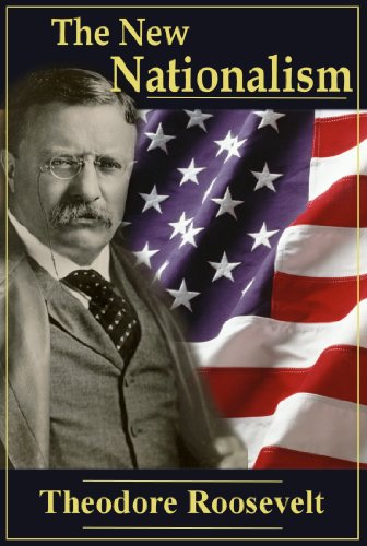 Amazon.com: The New Nationalism eBook : Roosevelt, Theodore: Books