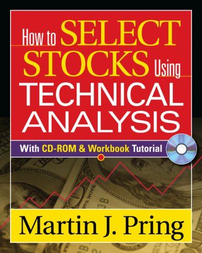 How to Select Stocks Using Technical Analysis: Pring, Martin J ...