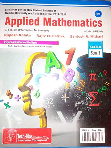 Applied Mathematics by Tech Max for sy.bsc IT : Rupesh Kolate, Rajiv M. Pathak, Santosh R ...