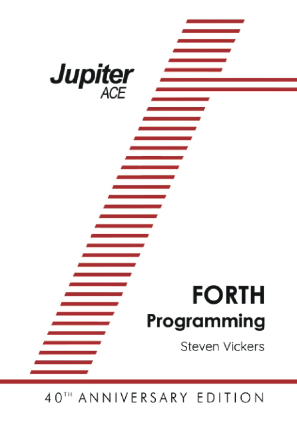 The Jupiter Ace Manual: 40th Anniversary Edition (Retro Reproductions ...