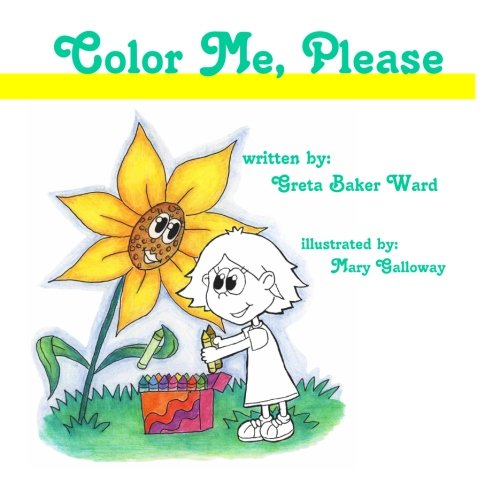 Color Me, Please: Ward, Greta Baker: 9780979834653: Amazon.com: Books