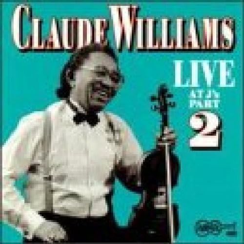 Claude "Fiddler" Williams, Claude Williams, Ira Gershwin, James F ...