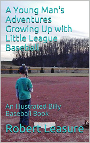 Amazon.com: A Young Man's Adventures Growing Up with Little League ...