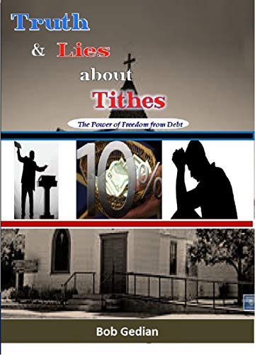 Truth & Lies about Tithing: Wrong and right Christian giving - Kindle ...