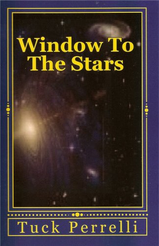 Window To The Stars - Awakening - Kindle edition by Tuck Perrelli ...