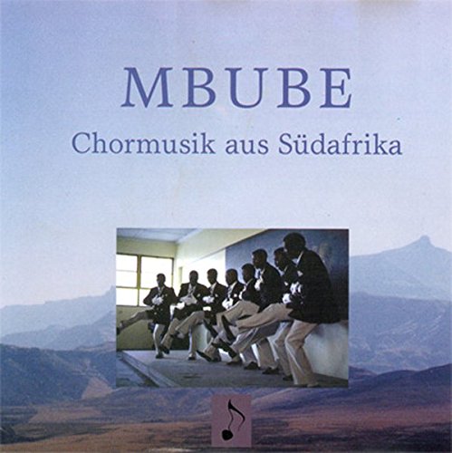 MBUBE - Chormusik aus Südafrika (SATB) : Detterbeck, Markus, Schütz ...