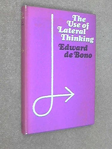 Use of Lateral Thinking by Edward De Bono (1967-09-30): Edward de Bono ...