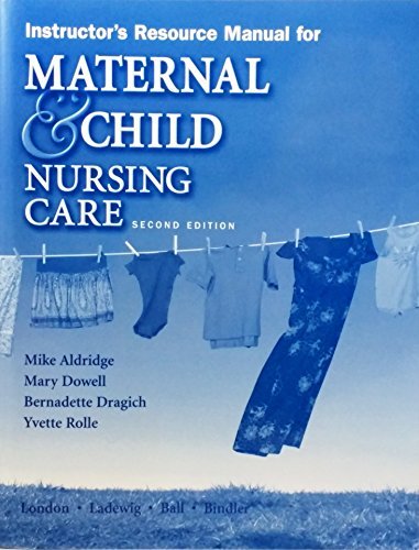 Maternal & Child Nursing Care Second Edition Instructor's Manual ...