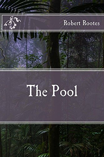The Pool eBook : Rootes, Robert: Amazon.in: Kindle Store