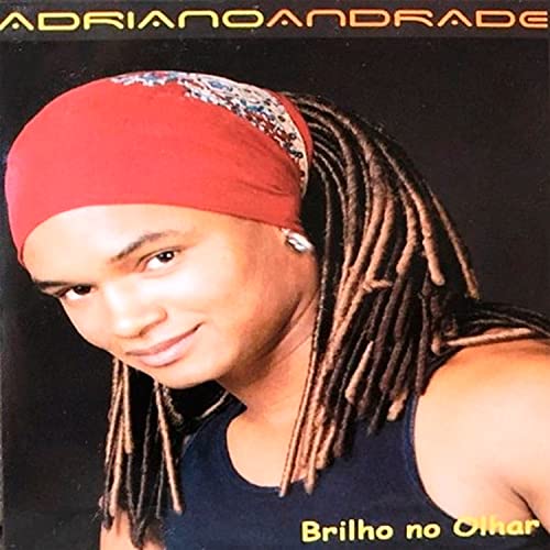 Amazon.com: Brilho no Olhar : Adriano Andrade: Digital Music