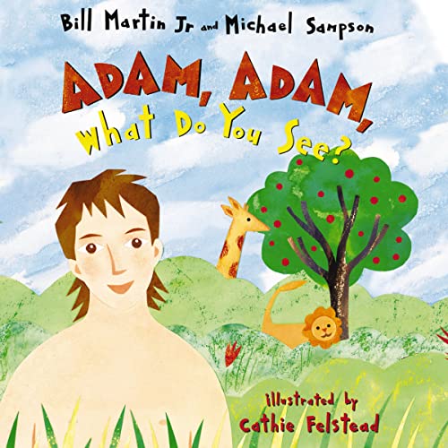 Adam, Adam What Do You See? - Kindle edition by Martin Jr., Bill ...